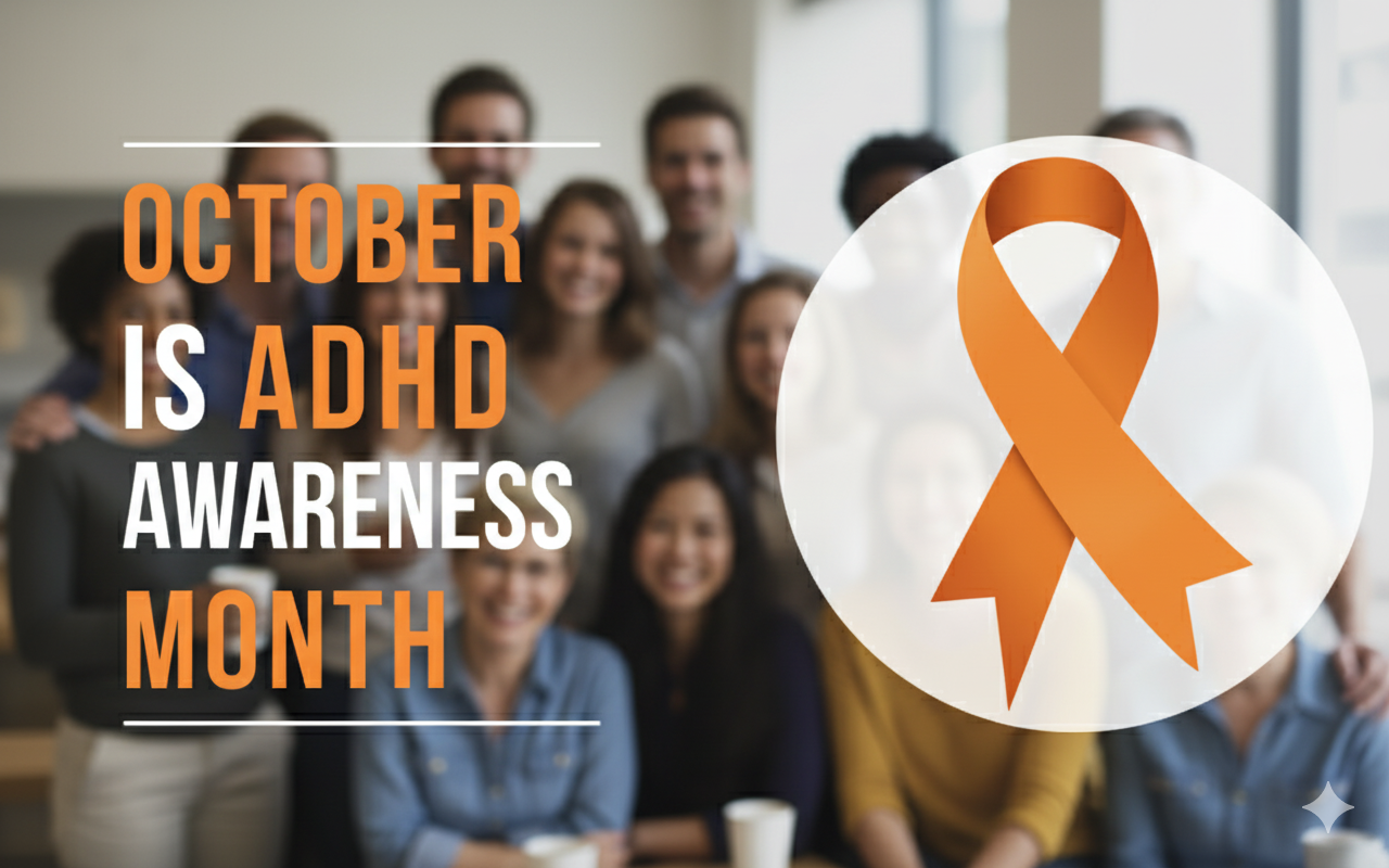 ADHD Awareness Month: Education, Support & Resources